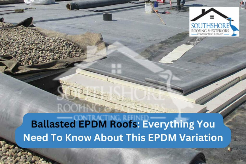 Ballasted EPDM Roofs: Complete Guide to This EPDM Variation